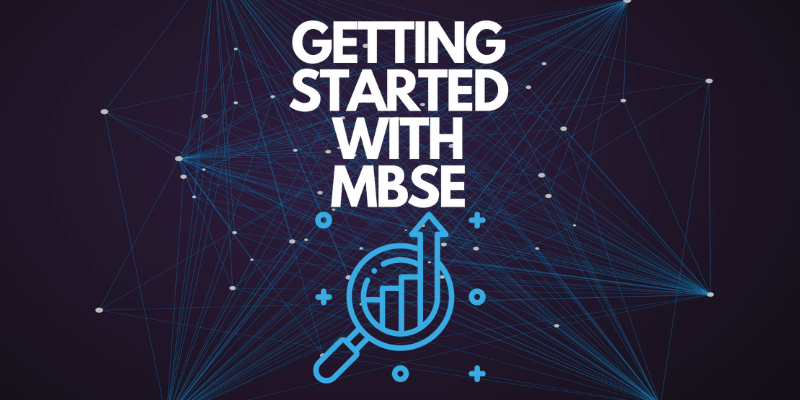 The Ultimate Guide to Model-Based Systems Engineering (MBSE)